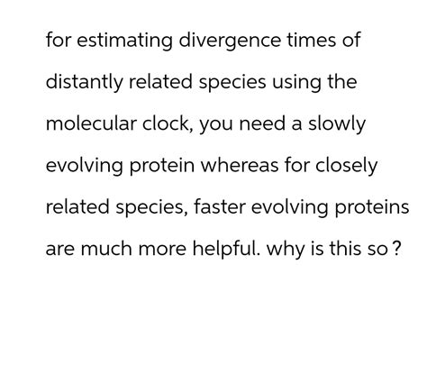 Solved For Estimating Divergence Times Of Distantly Related