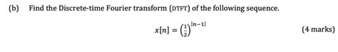 solved b find the discrete time fourier transform dtft of the