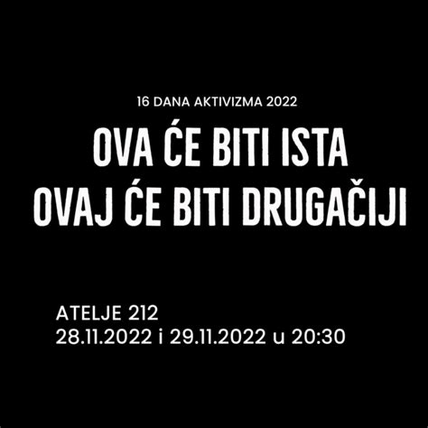 16 ДАНА БОРБЕ ПРОТИВ РОДНО ЗАСНОВАНОГ НАСИЉА Позориште Атеље 212