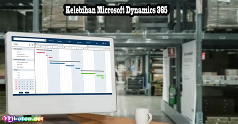 Kelebihan Dan Kekurangan Microsoft Dynamics 365 Mboton