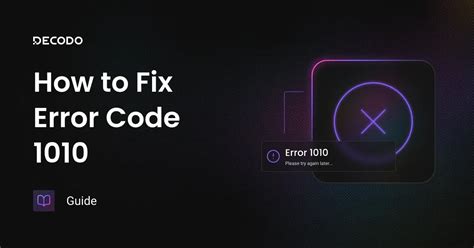 Error Code 1010 Explained How To Fix And Prevent It