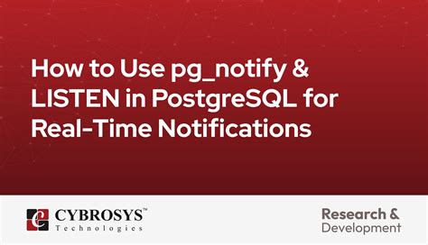 How To Use Pgnotify And Listen In Postgresql For Real Time Notifications