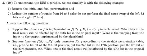 To Understand The DES Algorithm Simplify It Chegg Com