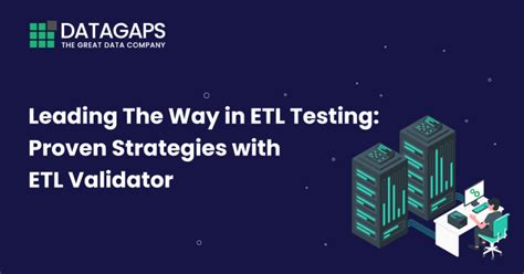 Leverage The ETL Testing Process Key Strategies Checklist