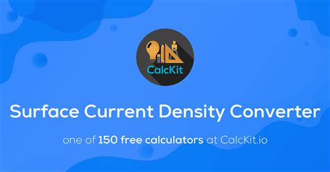 Calckit Surface Current Density Converter