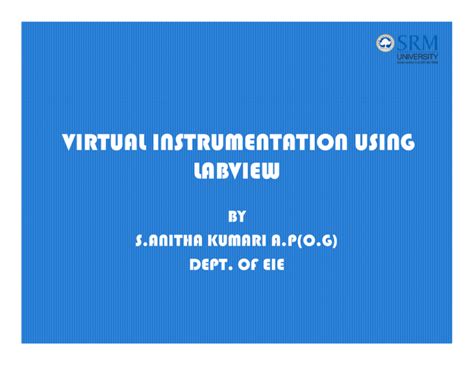 VIRTUAL INSTRUMENTATION USING LABVIEW