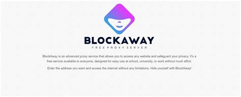 Blockaway Top Free Proxy To Unblock Websites Securely