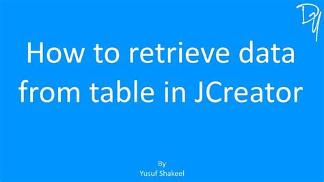 Mysql How To Retrieve Data From Table In Jcreator Youtube