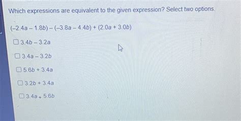 Which Expressions Are Equivalent To The Given Expr Gauthmath