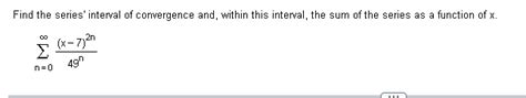 Find The Series Interval Of Convergence And Within