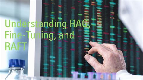 Understanding Rag Fine Tuning And Raft