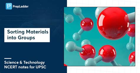 Sorting Materials Into Groups Ncert Notes For Upsc
