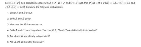 Solved Let Ω F P be a probability space with AF BF and Chegg com