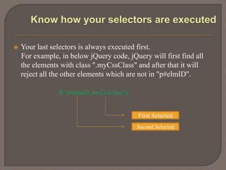 Efficient Use Of Jquery Selector Ppt