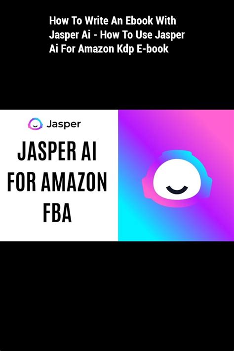 how to write an ebook with jasper ai how to use jasper ai for amazon