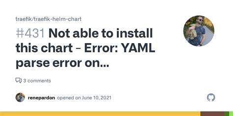 Not Able To Install This Chart Error Yaml Parse Error On Traefiktemplatesdeploymentyaml
