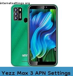 Yezz Max Apn Settings G G G Lte Volte Internet Setting