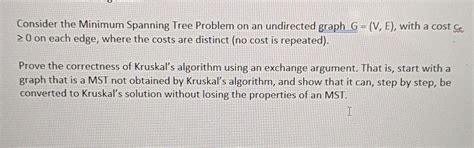 Solved Consider The Minimum Spanning Tree Problem On An