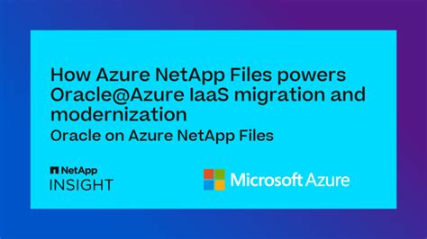 How Azure Netapp Files Powers Oracle Azure Iaas Migration And Modernization [1125 1]
