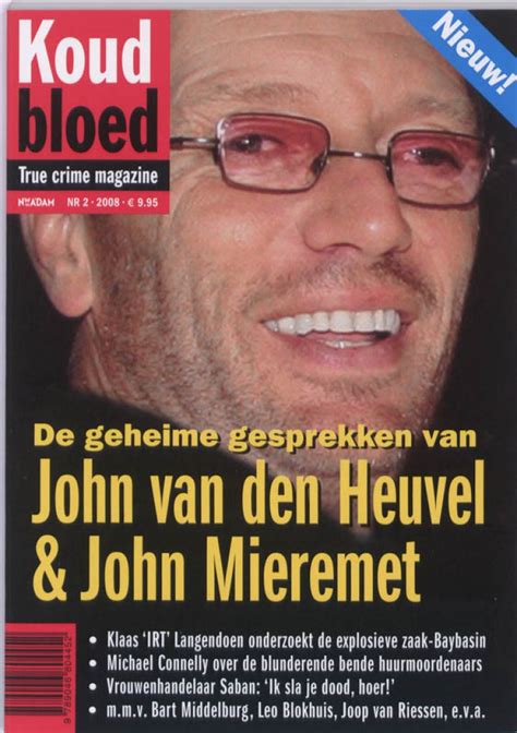 Bureau Isbn De Geheime Gesprekken Van John Van Den Heuvel En John Mieremet