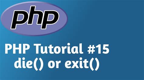 Php Tutorial In Hindi Php Die Exit And Error Handling Part 15 2020 Youtube