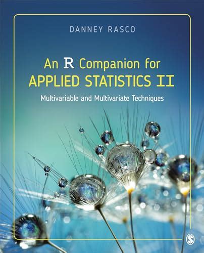 An R Companion For Applied Statistics Ii Multivariable And Multivariate Techniques Rasco