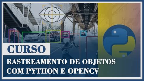 Rastreamento De Objetos Com Python E Opencv Youtube