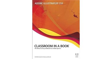 Adobe Illustrator CS Classroom In A Book The Official Training Workbook From Adobe Systems