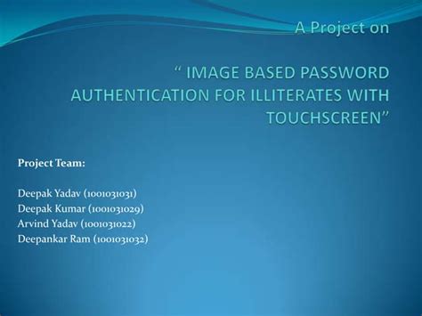 Image Based Password Authentication For Illiterate Using Touch Screen