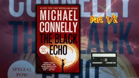 The Black Echo Harry Bosch Series Book 1 By Michael Connelly