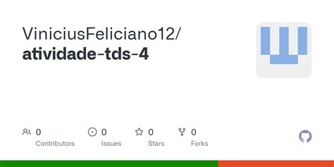 Github Viniciusfeliciano12atividade Tds 4