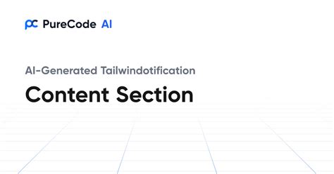build great tailwindotification content section components faster using ai tools
