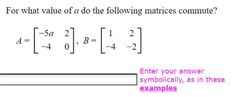 solved for what value of a do the following matrices