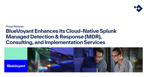 Bluevoyant Enhances Its Cloud Native Splunk Managed… Bluevoyant