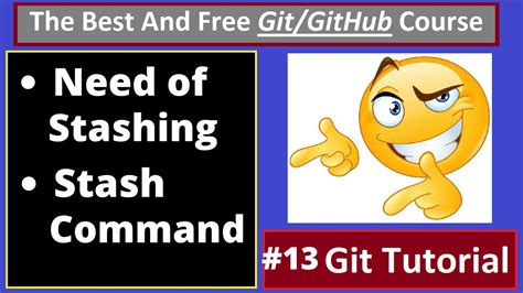 git tutorials understanding the need of stashing stash command in git
