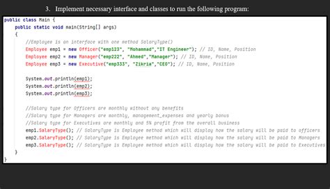 Solved 3 Implement Necessary Interface And Classes To Run