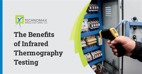 What Are The Benefits Of Infrared Thermography Testing