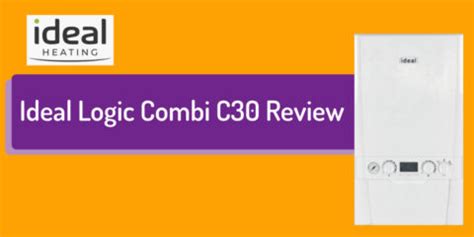 Ideal Logic C Combi Boiler Full Review Guide Boiler Central