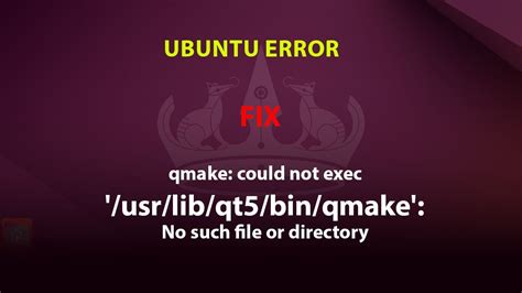 Ubuntu Fix Qmake Could Not Exec Usrlibqt5binqmake No Such