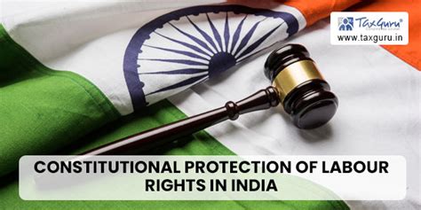 Constitutional Protection Of Labour Rights In India