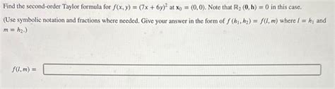 Solved Find The Second Order Taylor Formula For