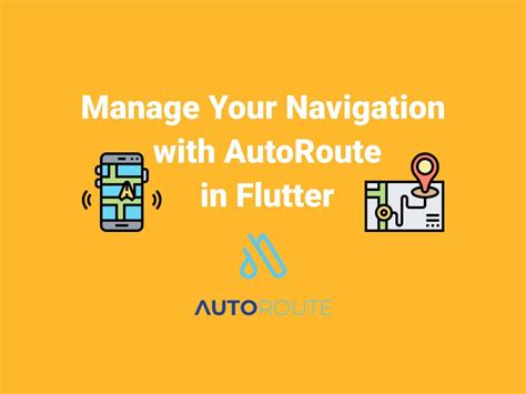 Manage Your Navigation With Autoroute In Flutter Rflutterdev