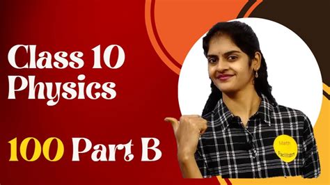 Physics 100 Part B Questions Most Repeated Class 10 Youtube