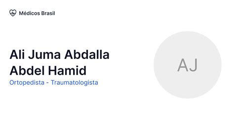 Ali Juma Abdalla Abdel Hamid Ortopedista Traumatologista Médicos