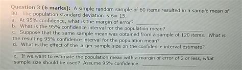 Solved Question 3 6 Marks A Simple Random Sample Of 60
