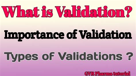 What Is Validation Importance Of Validation Types Of Validations Youtube