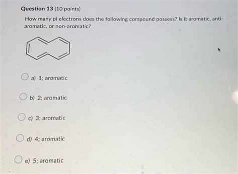 Solved How Many Pi Electrons Does The Following Compound