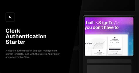 Clerk Authentication Starter Clerk Authentication Starter