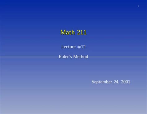 Ppt Math 211 Math 211 Lecture 12 Eulers Method September 24 2001