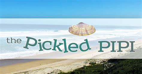 Pipi Facts And Recipes The Pickled Pipi